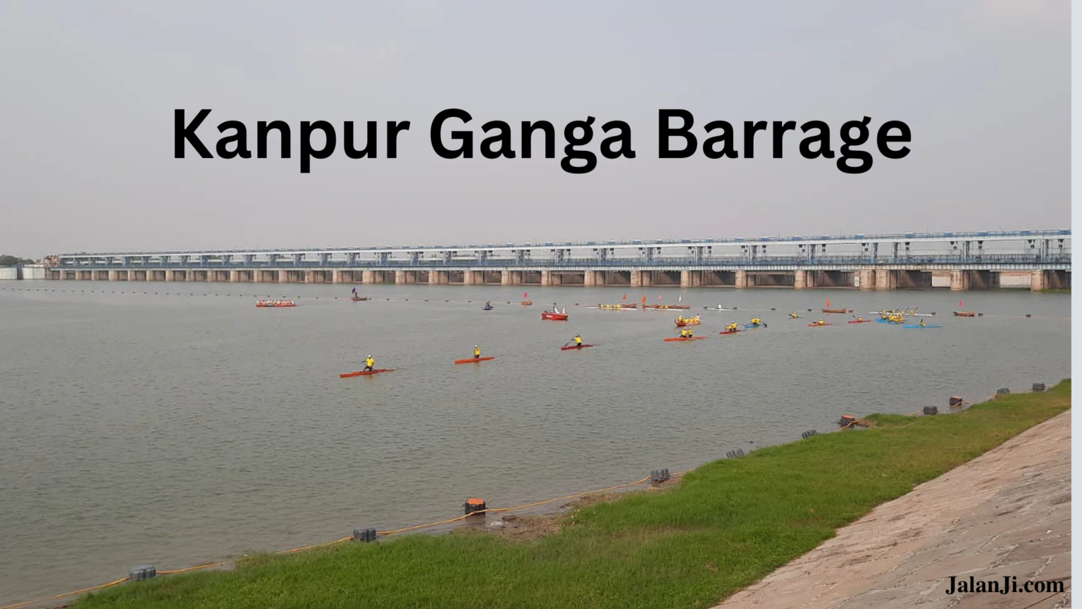Ganga Barrage, Kanpur - All You Need to Know Before Visit